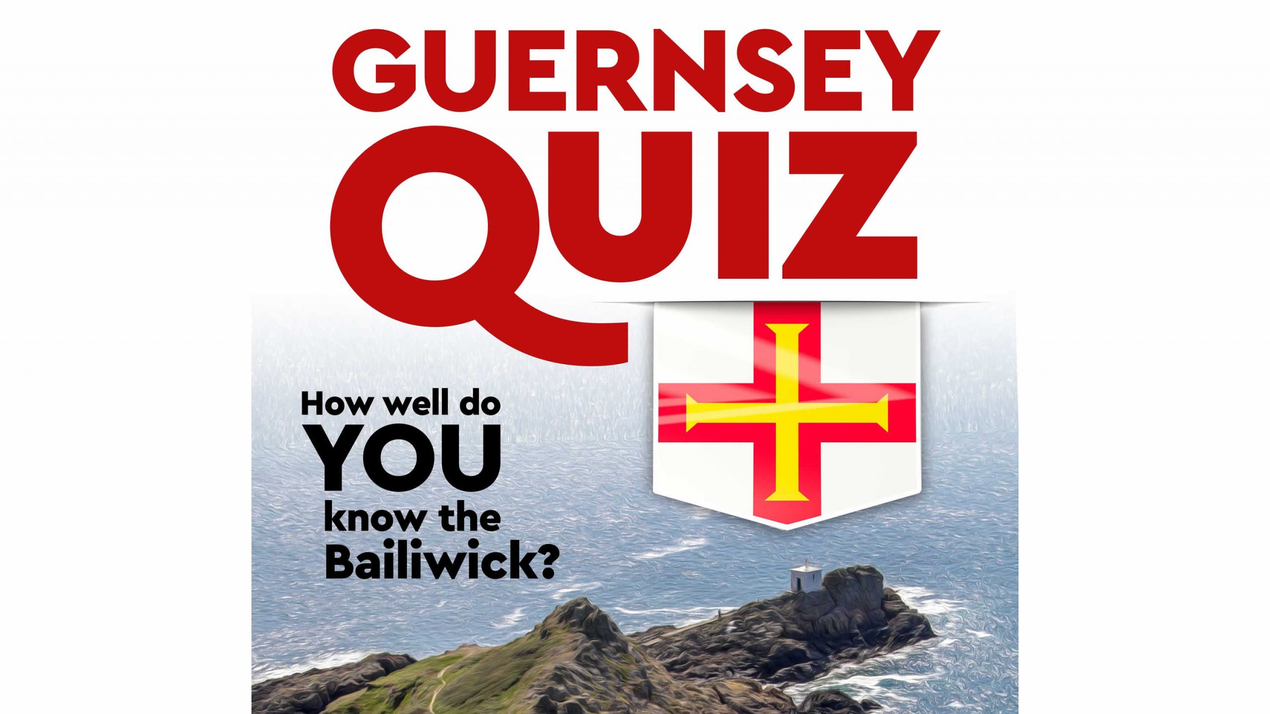 The Guernsey Quiz 2 : How Well Do You Know the Bailiwick ...